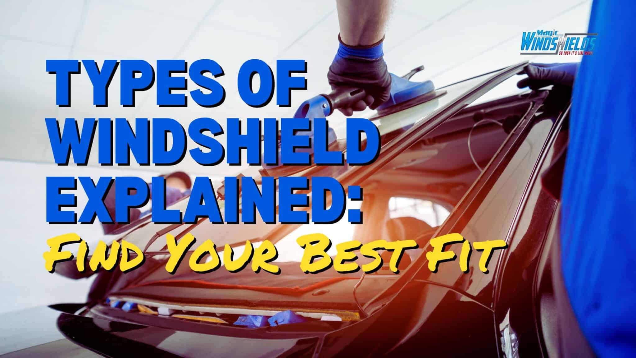 Types of Windshield Tint Explained: Find Your Best Fit